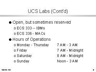 UCS Labs (Cont'd)