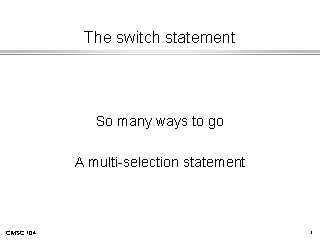 The switch statement