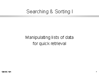 Searching & Sorting I
